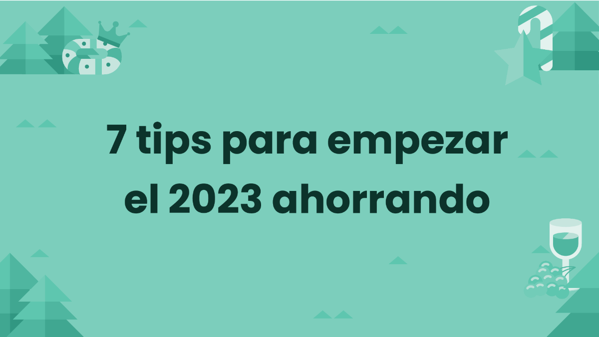 7 Tips para empezar el 2023 ahorrando - Godinez Gourmet 7 Tips para empezar el 2023 ahorrando - Godinez Gourmet